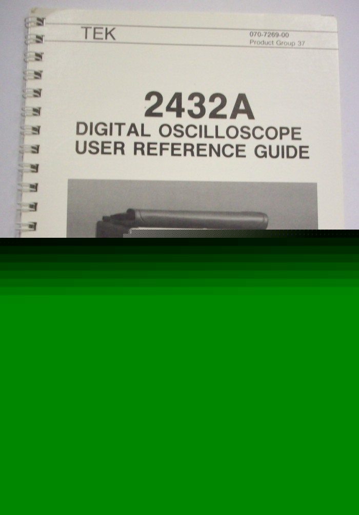 Tektronix Tek 2432a Oscilloscope Users Reference Guide